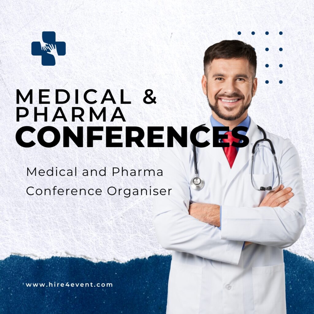Medical and Pharma Conference Organiser | Hire4Event