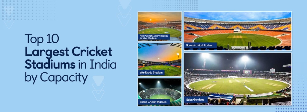 Top 10 Stadiums in India for Sports Events